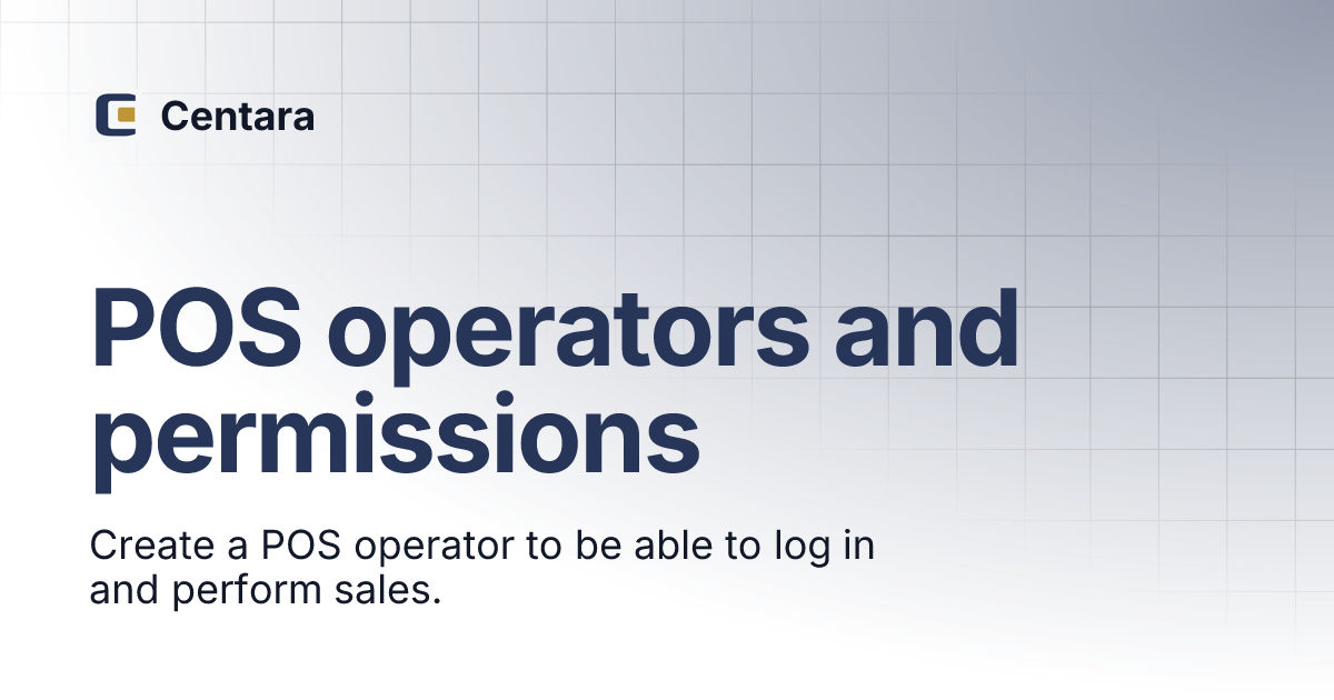 POS operators and permissions | Centara