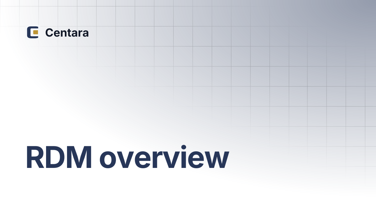 RDM overview | Centara